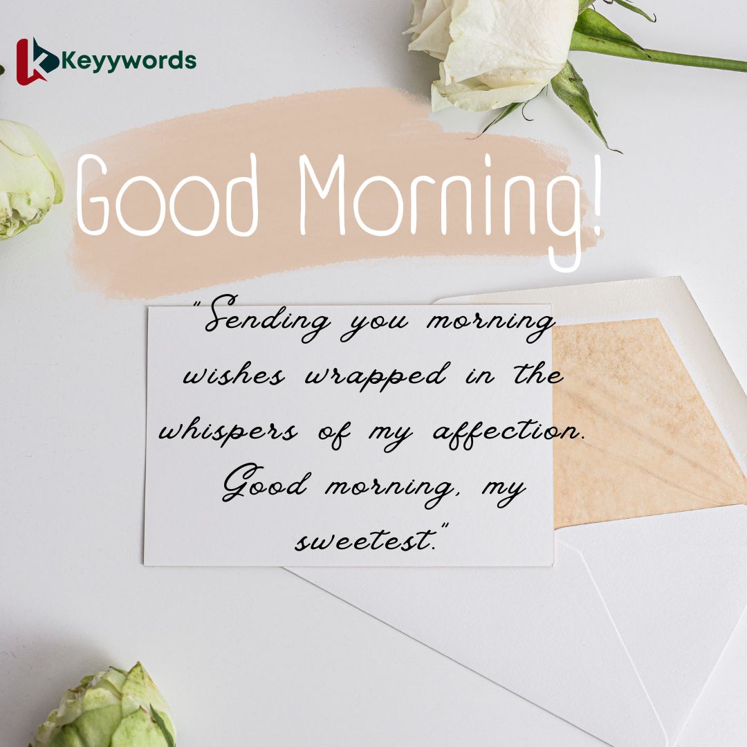 200+ Deep Good Morning Message for Her - AI Emotional Messages ...