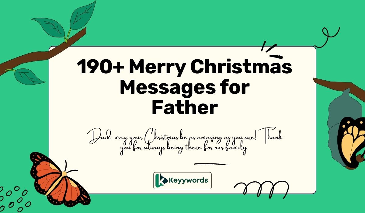 190+ Merry Christmas Messages for Father - AI Emotional Messages ...