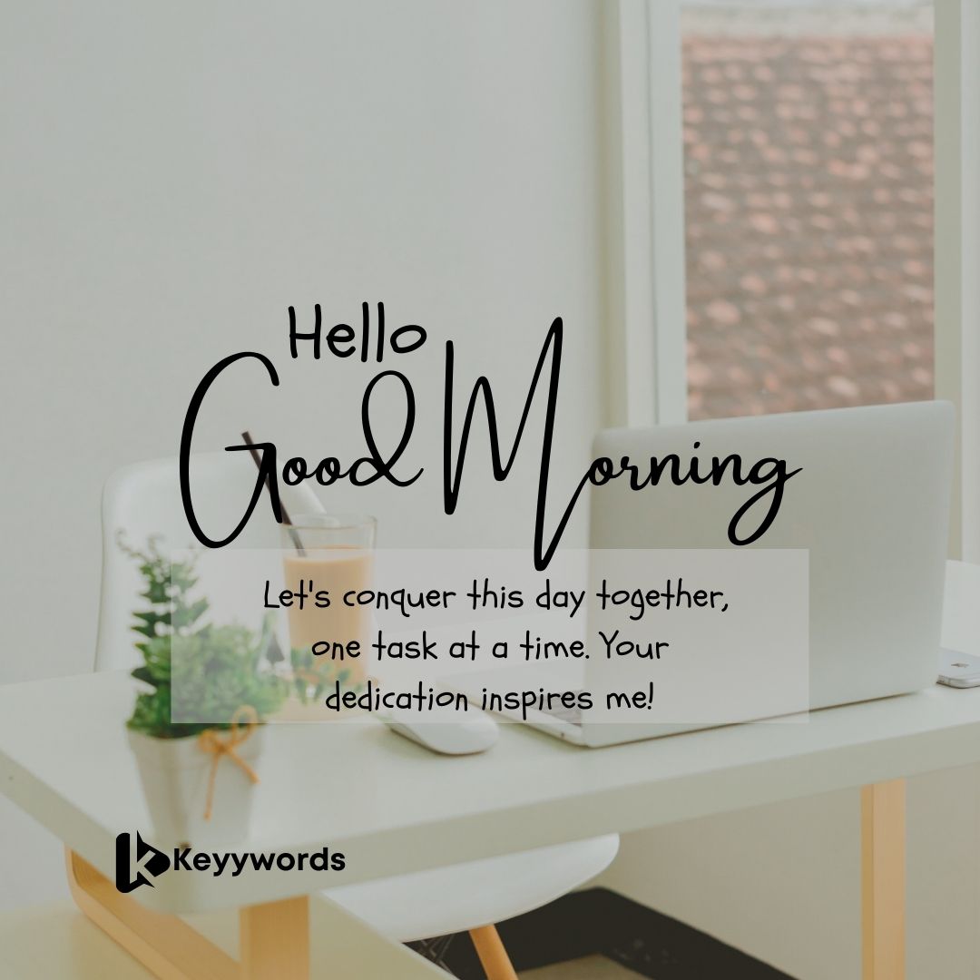 190+ Good Morning Quotes For Colleagues - AI Emotional Messages ...