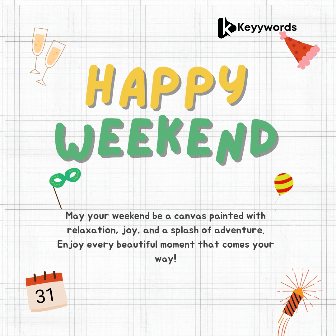 180+ Happy weekend messages - AI Emotional Messages Generator: Key Words