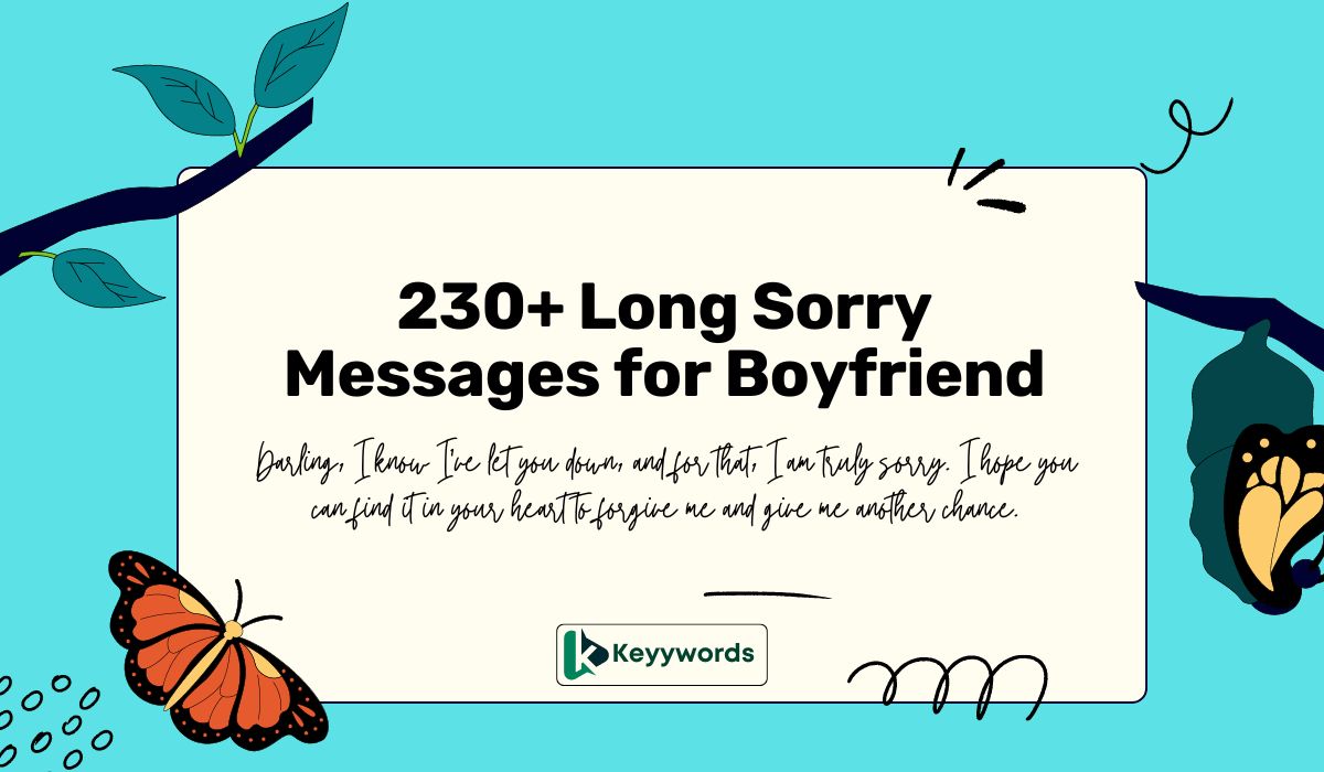 230+ Long Sorry Messages for Boyfriend - AI Emotional Messages ...
